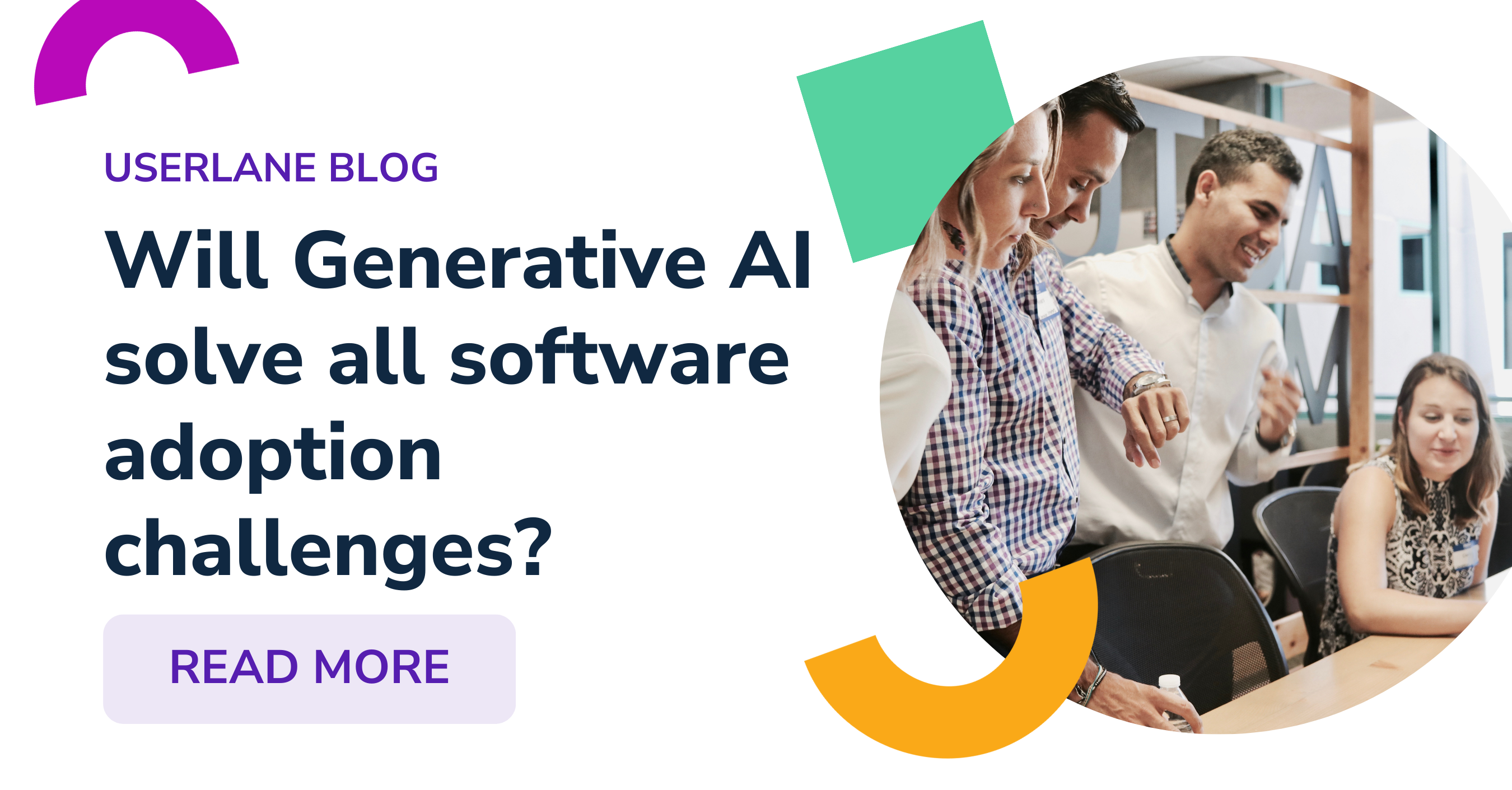 Will Generative AI solve all software adoption challenges?